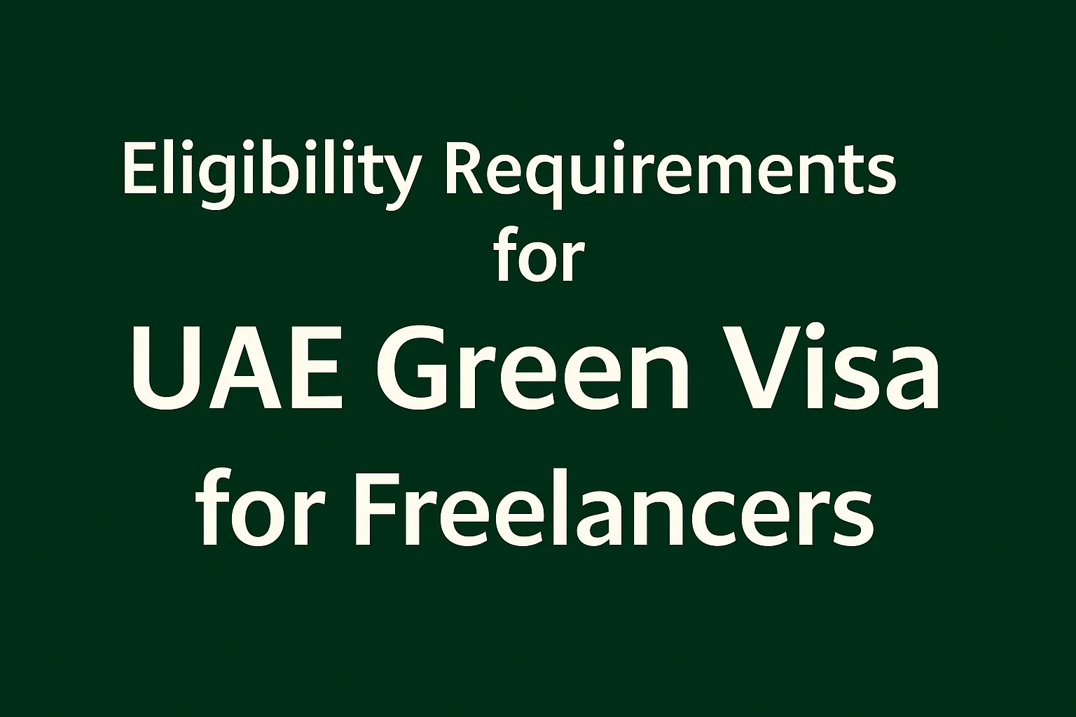 UAE Green Visa for Freelancers 2026: Eligibility & Cost